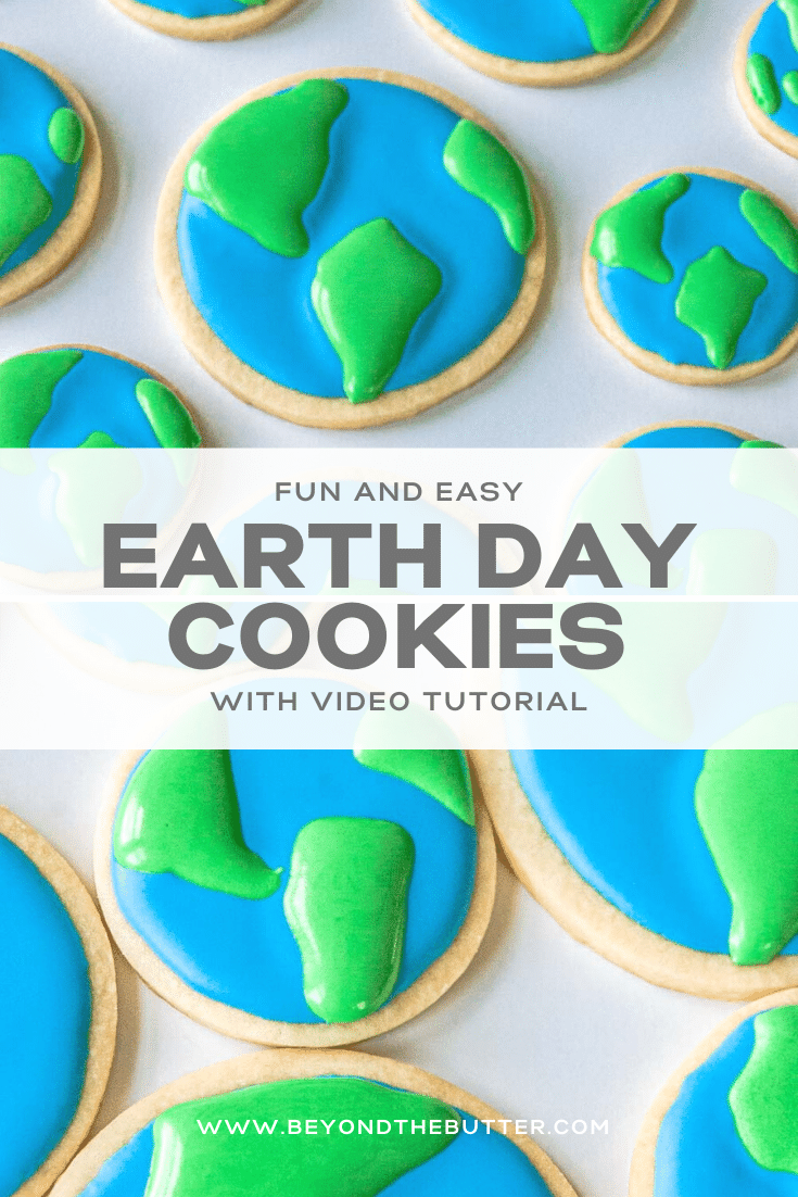 Earth Day Cookies - Beyond the Butter
