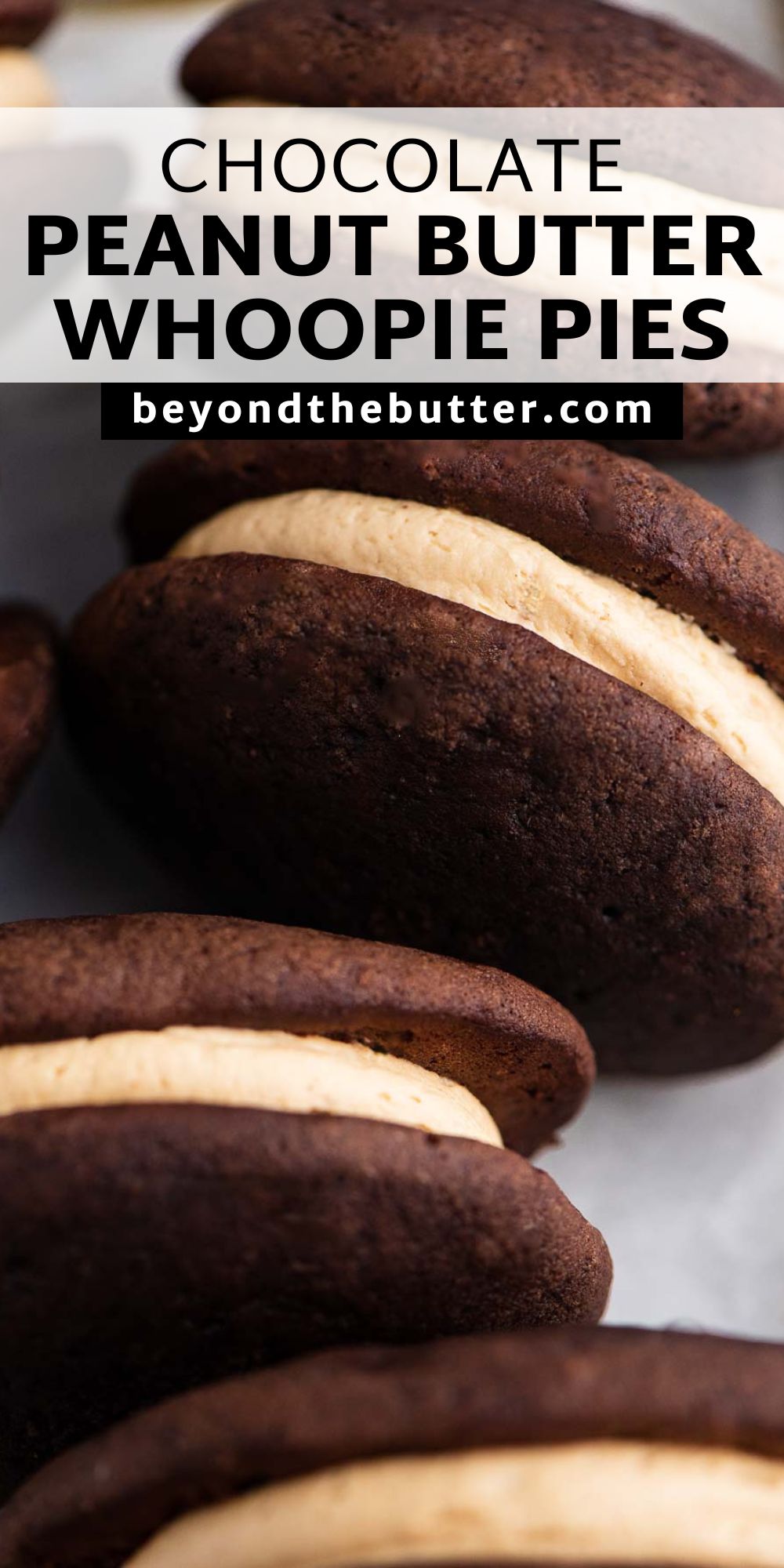 Chocolate Peanut Butter Whoopie Pies - Beyond the Butter
