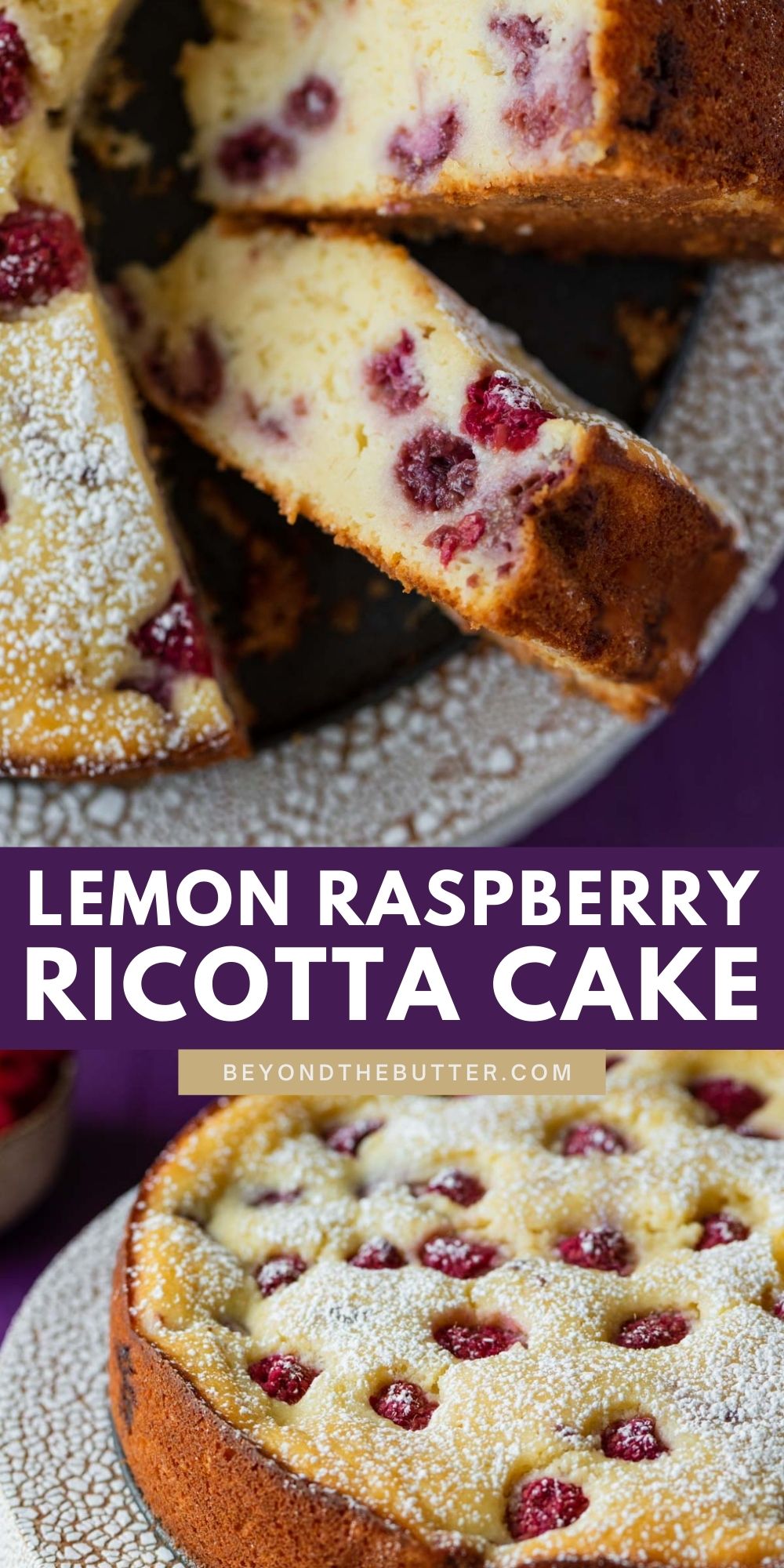 Lemon Raspberry Ricotta Cake - Beyond the Butter