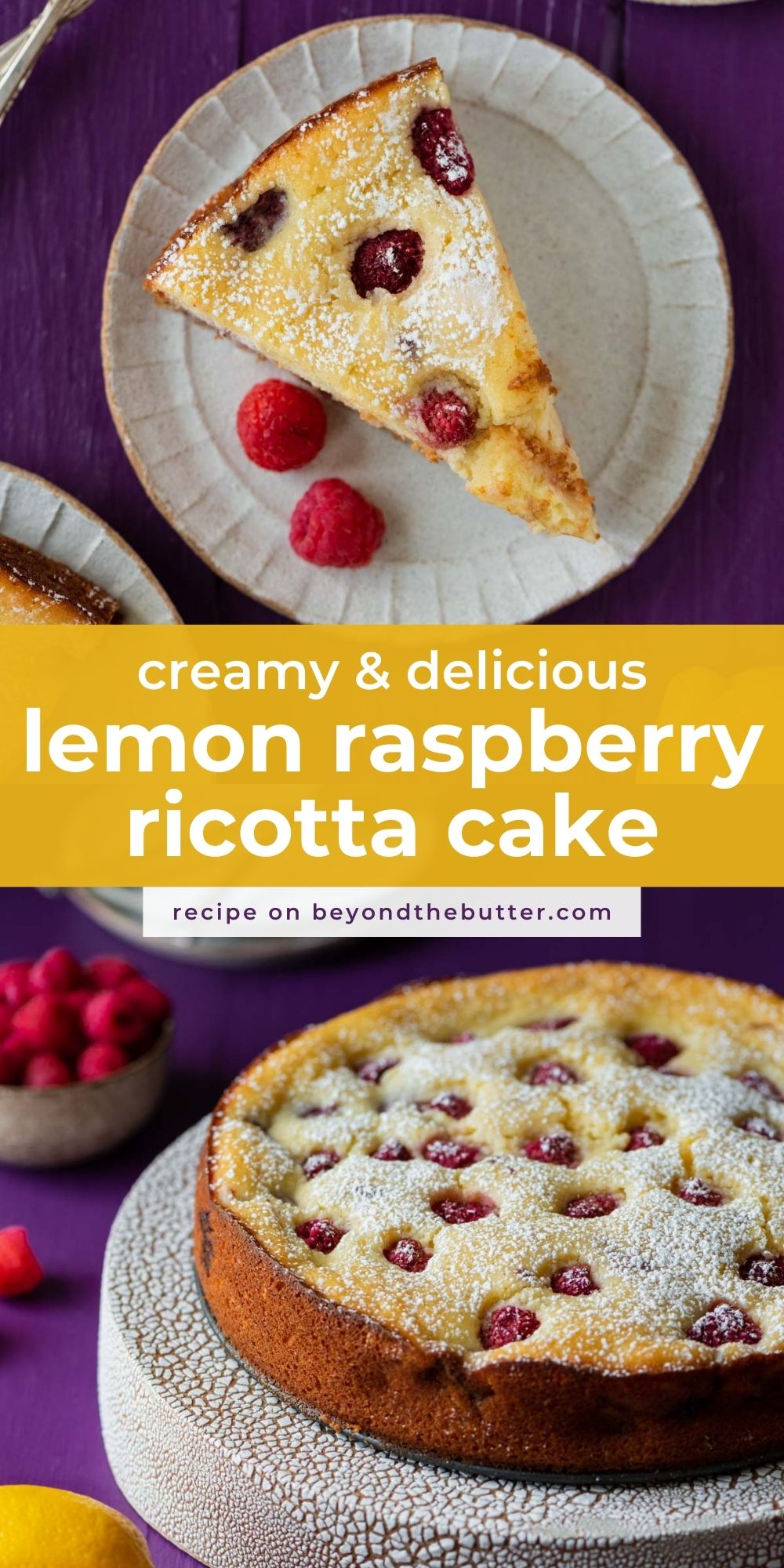 Lemon Raspberry Ricotta Cake - Beyond the Butter